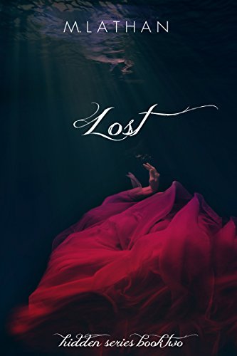 Amazon.com: Lost (Hidden Series Book Two) eBook : Lathan, M.: Kindle Store