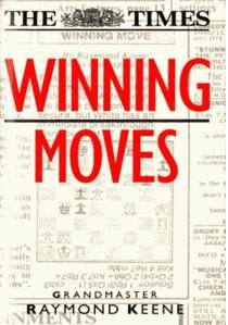 Winning Moves: Raymond D. Keene: 9780713469233: Amazon.com: Books