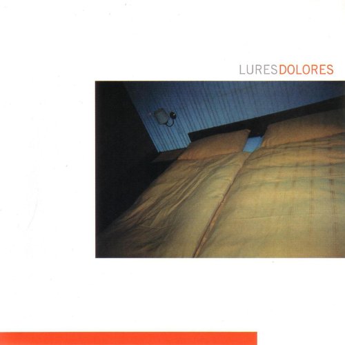 Play Dolores by Lures, Russ Hallauer, Jason Slatton, Larry Tenner, Clay ...