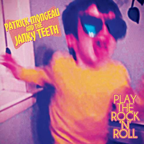 Amazon.com: Play the Rock 'n' Roll : Patrick Mongeau and the Janky ...