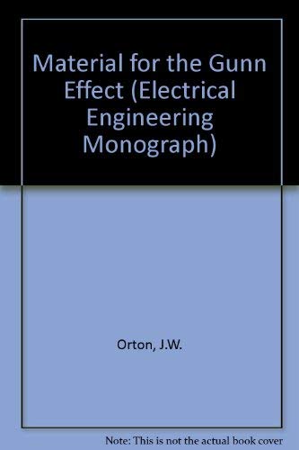 Material for the Gunn effect (M & B monograph, EE/3): 9780263517736 ...