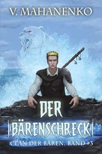 9788076199323: Der Bärenschreck (Clan der Bären Band 3): Fantasy-Saga ...