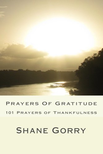 Amazon.com: Prayers Of Gratitude: 101 Prayers of Thankfulness ...