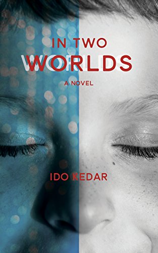In Two Worlds - Kindle edition by Kedar, Ido. Literature & Fiction ...