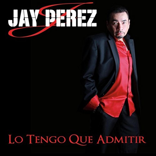 Play Lo Tengo Que Admitir by Jay Perez on Amazon Music