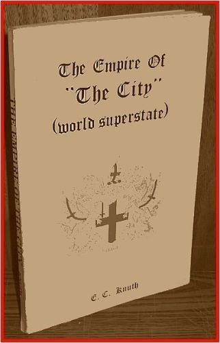 The Empire of "The City": Knuth, E. C.: 9780944379127: Amazon.com: Books
