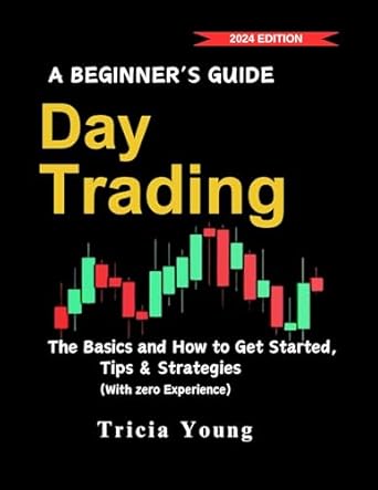 Amazon.com: Day Trading for Beginners, 2024 Edition: The Basics and How ...