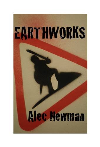 Earthworks: Newman, Alec: 9780956392800: Amazon.com: Books