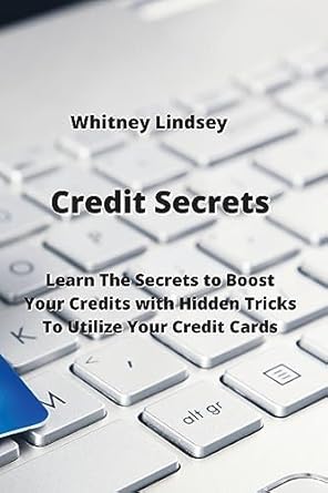 Credit Secrets: Learn The Secrets to Boost Your Credits with Hidden ...