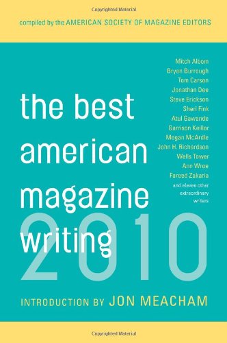 Publication: The Best American Magazine Writing 2010