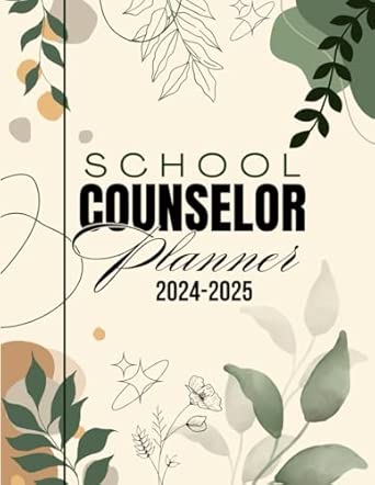 School counselor planner 2024-2025: Weekly, Daily and Hourly organizer ...