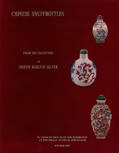 Chinese Snuffbottles From the Collection of Joseph Baruch Silver: Rivka ...