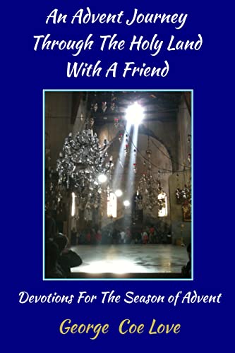 An Advent Journey Through The Holy Land With A Friend: Devotions For ...