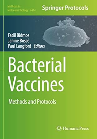 Bacterial Vaccines: Methods and Protocols (Methods in Molecular Biology ...