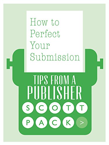 How to Perfect Your Submission: Revised and Updated Edition (Tips from ...