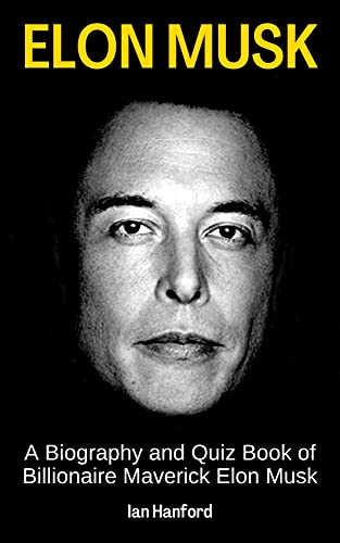 Amazon.com: Elon Musk: A Biography and Quiz Book of Billionaire ...