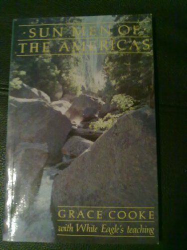 Sun Men of the Americas: Cooke, Grace: 9780854870578: Amazon.com: Books