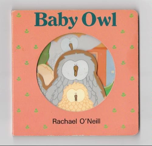 Amazon.com: Baby Owl (Peephole Books): 9781557823410: O'Neill, Rachael ...