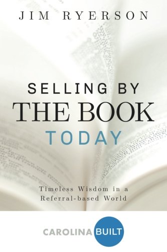 Carolina Built - Selling by the BOOK Today: Timeless Wisdom in a ...
