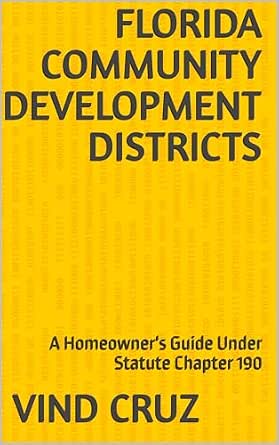 Amazon.com: Florida Community Development Districts: A Homeowner's ...