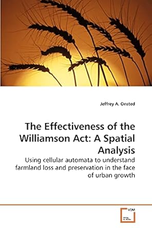 The Effectiveness of the Williamson Act: A Spatial Analysis: Using ...