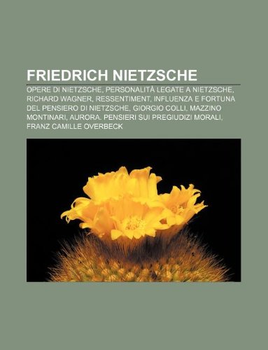Amazon.co.jp: Friedrich Nietzsche: Opere Di Nietzsche, Personalita ...