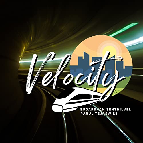 Velocity by Sudarshan Senthilvel / Parul Tejaswini on Amazon Music - Amazon.com