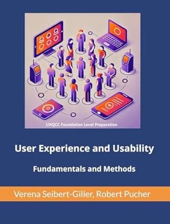 User Experience and Usability: Basics and Methods: Seibert-Giller ...