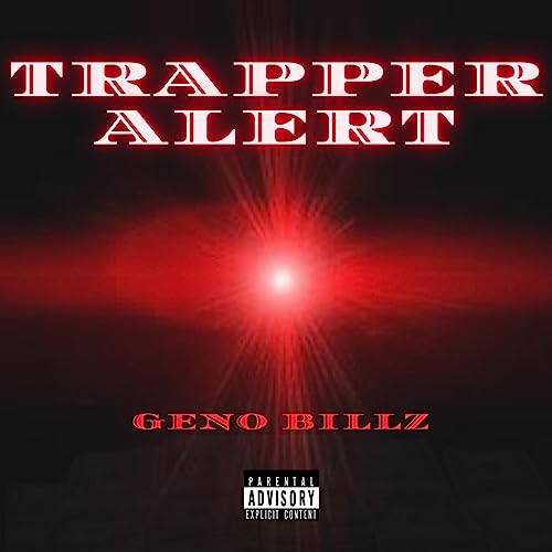 Play Trapper Alert by Geno Billz on Amazon Music