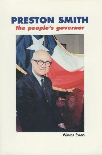Preston Smith: The People's Governor: Evans, Wanda: 9781887150217 ...