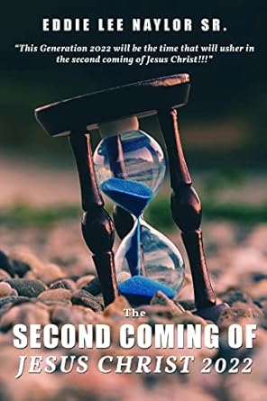 Amazon.com: The Second Coming Of Jesus Christ 2022 eBook : Naylor ...