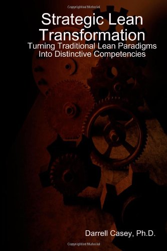 Buy Strategic Lean Transformation: Turning Traditional Lean Paradigms ...