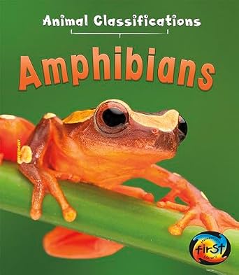Amphibians (Animal Classifications) eBook : Royston, Angela: Amazon.in ...