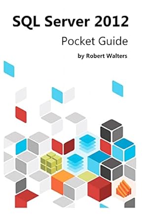 SQL Server 2012 Pocket Guide: Walters, Robert: 9781475042504: Amazon ...