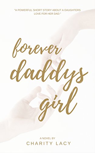 Forever Daddys Girl eBook : Elaine, C dot: Amazon.in: Kindle Store