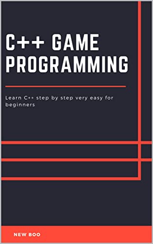 C++ Game Programming: Learn c++ games very easy for beginners ...