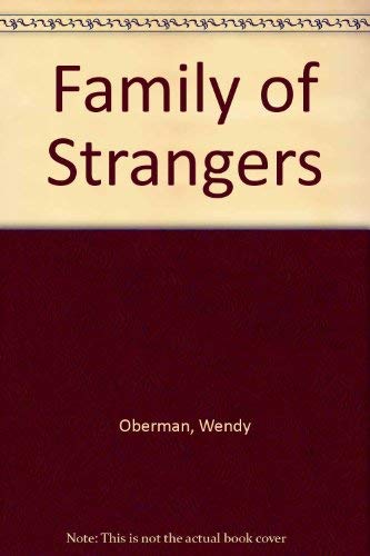 Family of Strangers: Wendy Oberman: 9780002230087: Amazon.com: Books