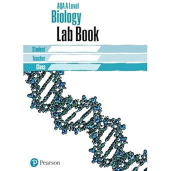 AQA A level Biology Lab Book: Lab Book (AQA A level Science (2015 ...