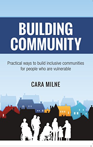 Building Community: Practical ways to build inclusive communities for ...