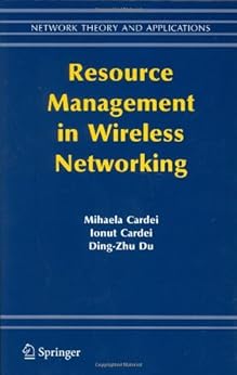 Resource Management in Wireless Networking (Network Theory and Applications Book 16) eBook ...