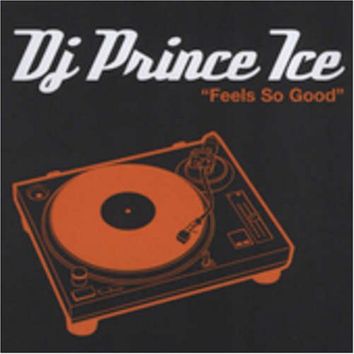 Feels So Good: DJ Prince Ice: Amazon.in: Music}