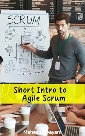 Short Intro to Agile Scrum (Agile Explorer Series) eBook ...