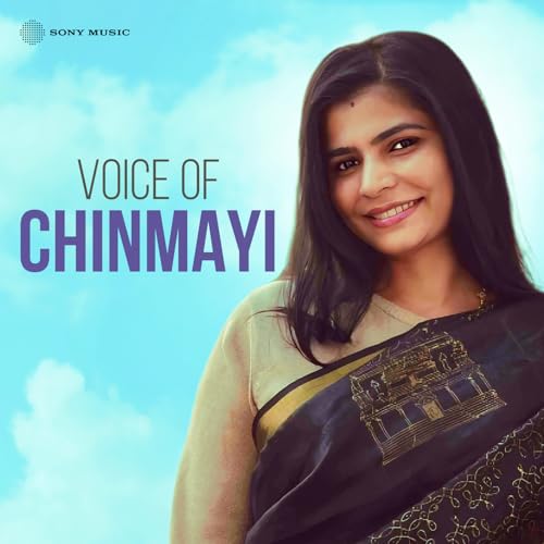 Voice of Chinmayi by Chinmayi Sripada on Amazon Music Unlimited