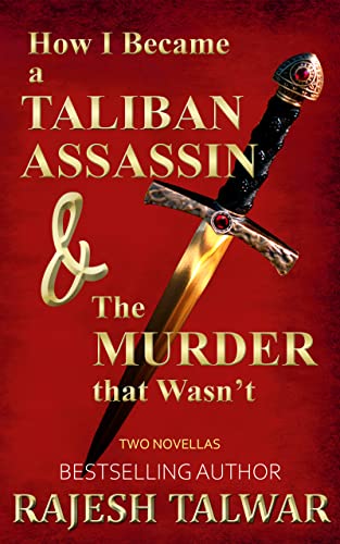 Amazon.com: HOW I BECAME A TALIBAN ASSASSIN & THE MURDER THAT WASN'T ...