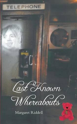 Last Known Whereabouts: Riddell, Margaret: 9781460274019: Amazon.com: Books