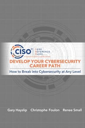 Develop Your Cybersecurity Career Path: How to Break into Cybersecurity at Any Level | Amazon.com.br