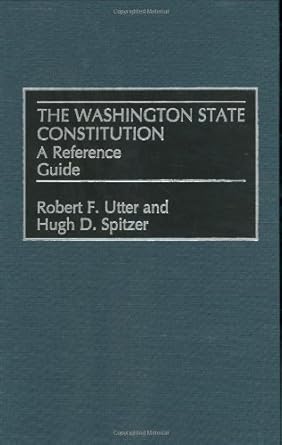 Buy The Washington State Constitution: A Reference Guide (Reference ...