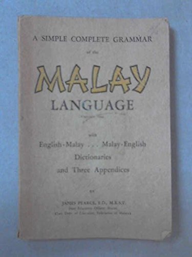 A simple but complete grammar of the Malay language,: Including an ...