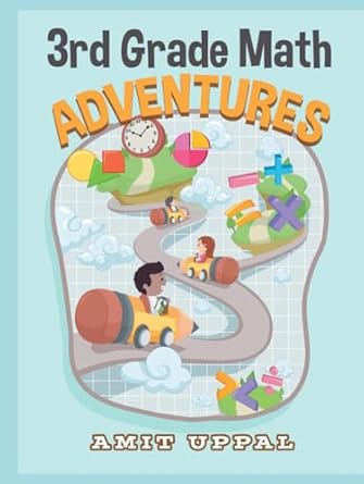3rd Grade Math Adventures: Uppal, Amit, Uppal, Ryan: 9798860330771 ...