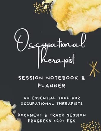 Occupational Therapist - Session Notes & Planner: An Essential Tool for ...
